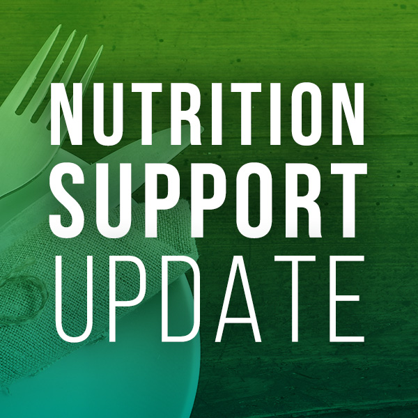 Updates to Nutrition Support Tools